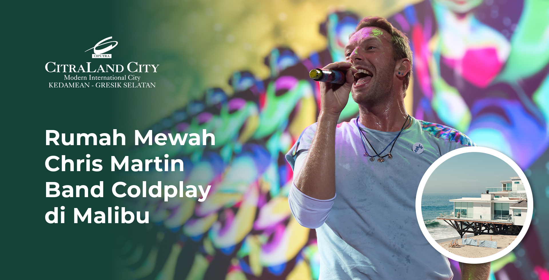 Rumah Mewah Chris Martin Band Coldplay - CitraLand City Kedamean